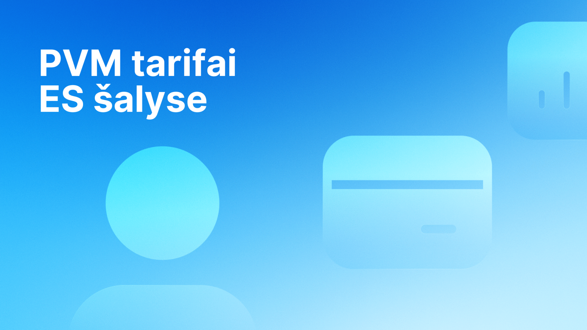 PVM tarifai ES šalyse | Sąskaita123